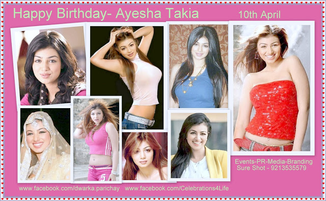 Happy Birthday- Ayesha Takia - Dwarka Parichay Happy Birthday- Ayesha Takia - Dwarka Parichay