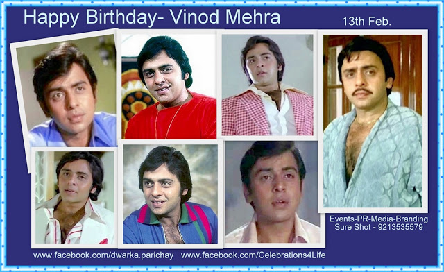 Happy Birthday- Vinod Mehra - Dwarka Parichay